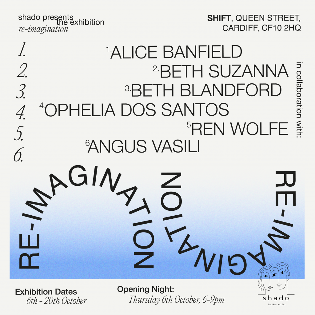 shado presents REIMAGINATION: the Cardiff edition - Shado Magazine
