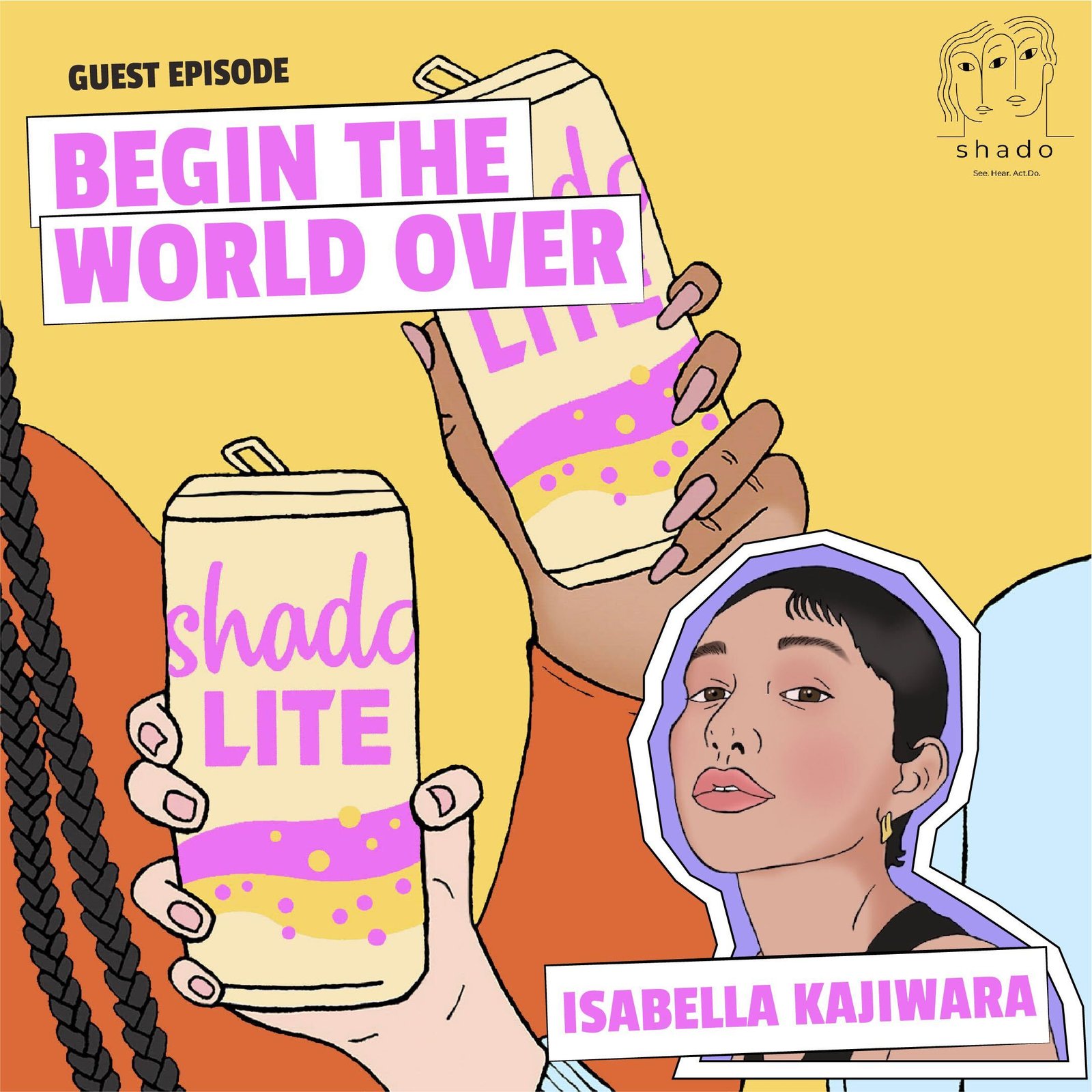 Begin the World Over with Isabella Kajiwara